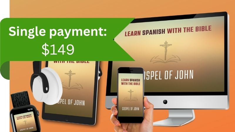 Learn Spanish with the Bible: Gospel of John - Speak Spanish with Maria ...